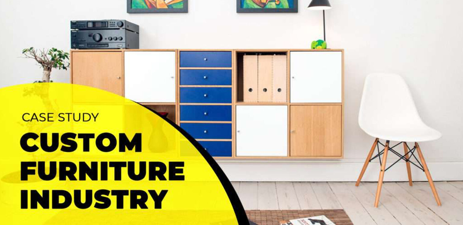 Case Study: Custom Furniture Industry - TRD Studios